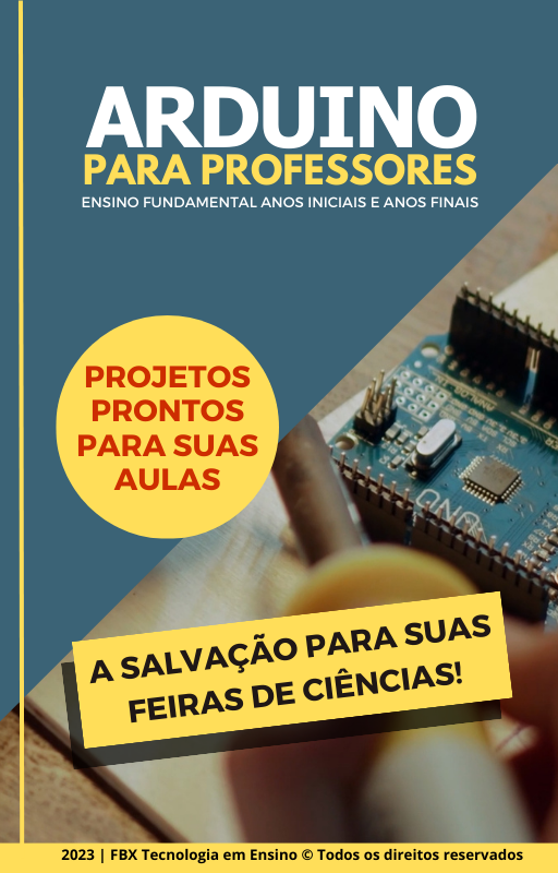 Arduino para Professores – Aulas de Robótica Educacional